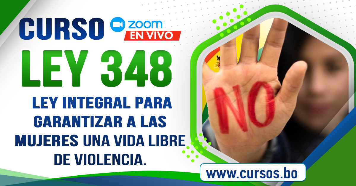 Curso Ley N 348 Ley Integral para garantizar a las Mujeres una Vida Libre De Violencia - ON LINE ...